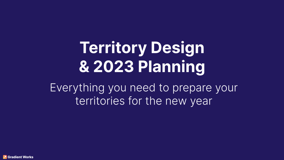 Free guide to territory design and 2023 planning